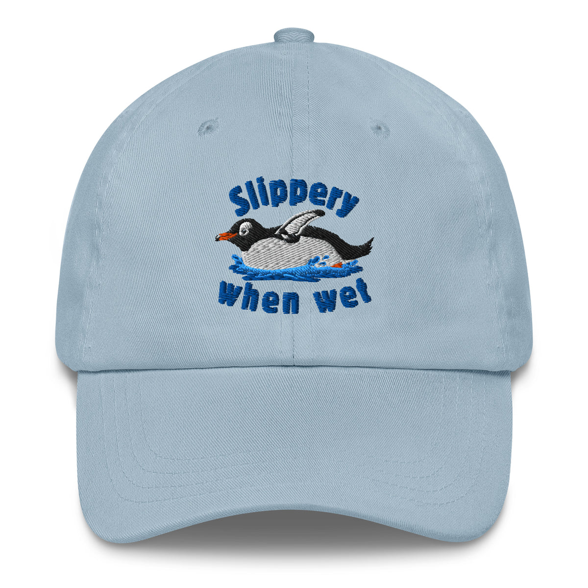 Slippery When Wet Embroidered Dad hat – MoeSews