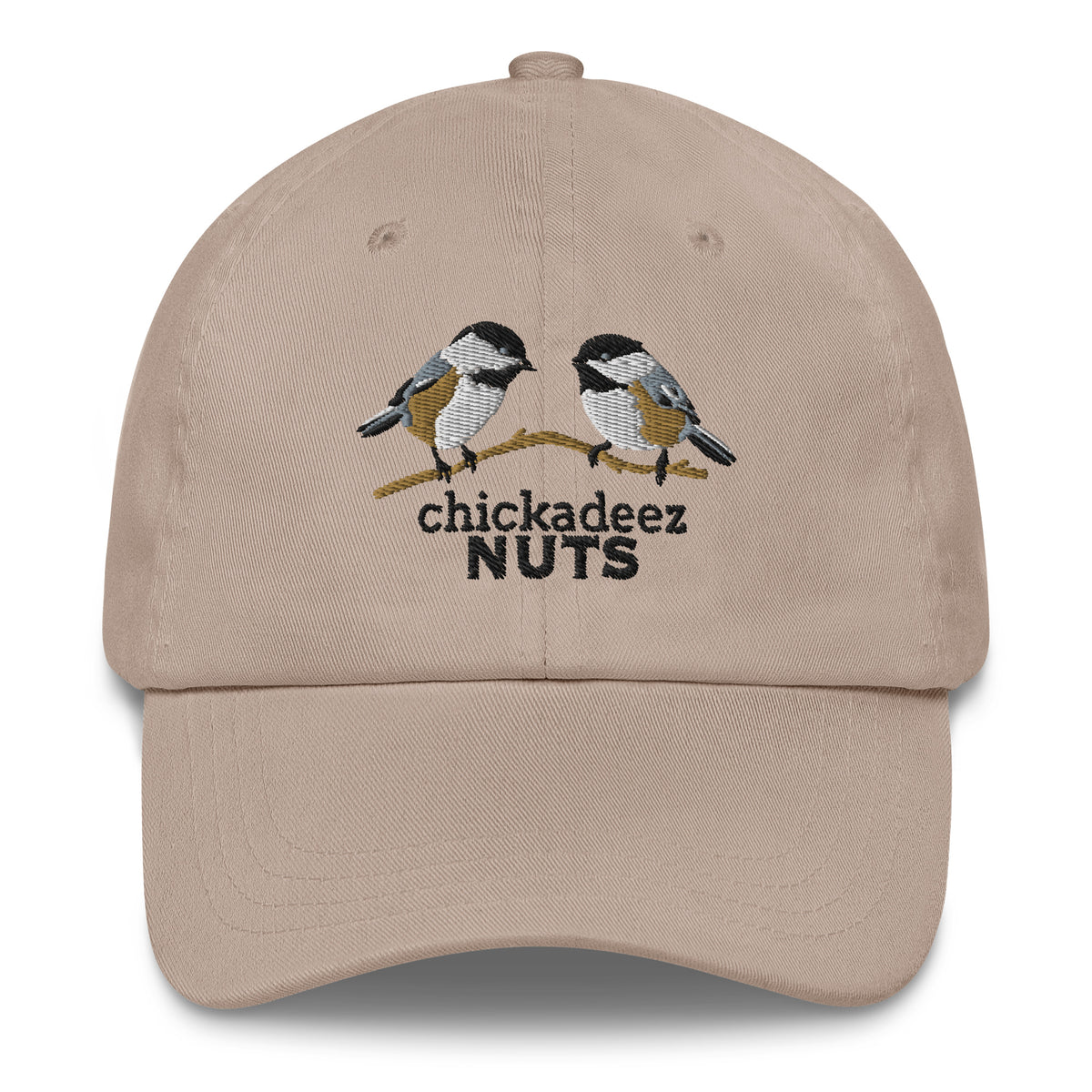 Chickadeez NUTS embroidered Dad hat – MoeSews